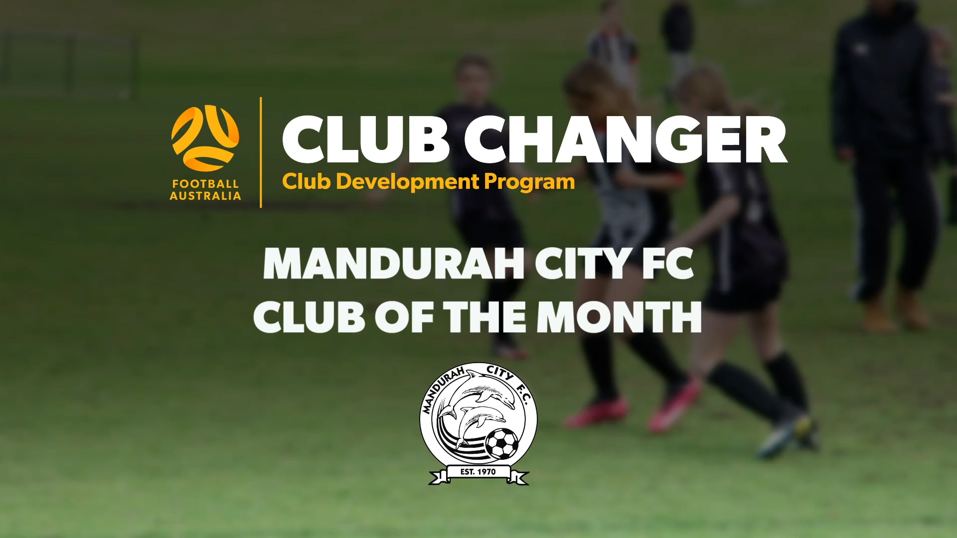 Club Changer Club of the Month: Mandurah City Football Club | My Football